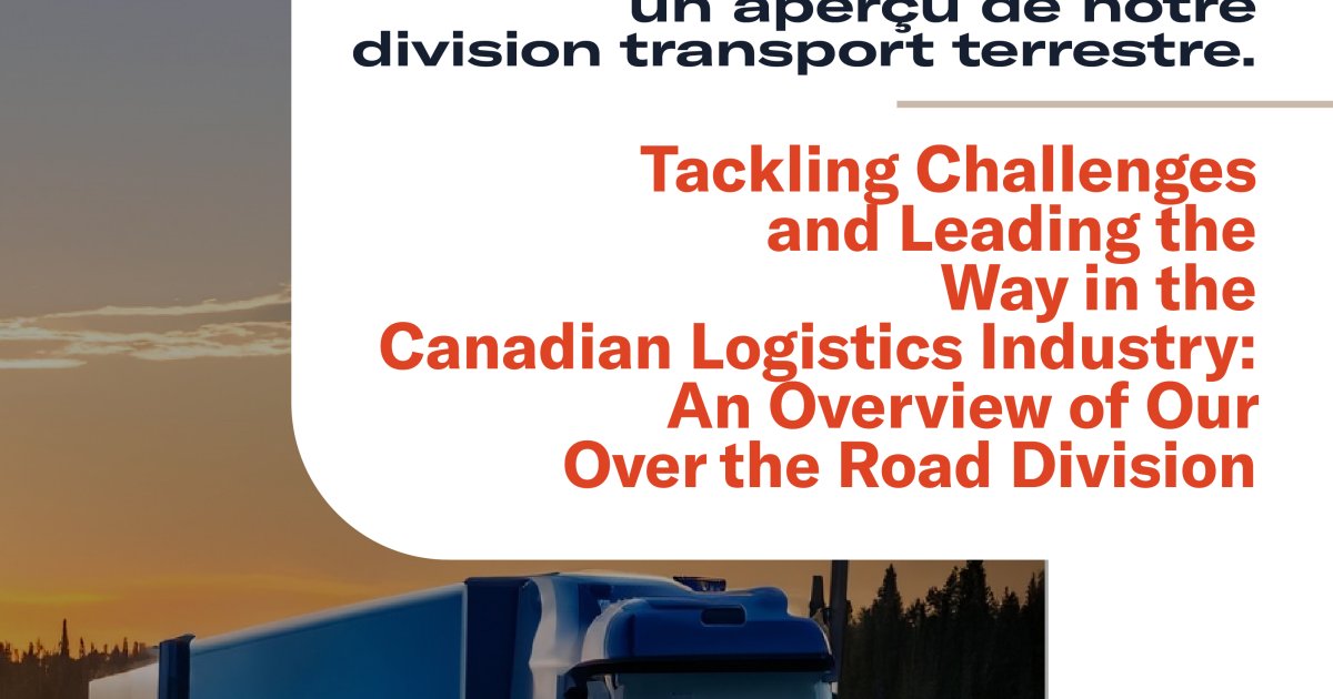 Tackling Challenges and Leading the Way in the Canadian Logistics ...